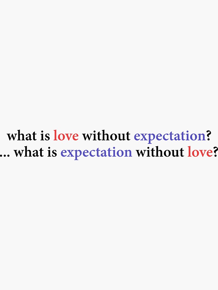 "What is Love Without Expectation? (Dimension 20) (Transparent ...