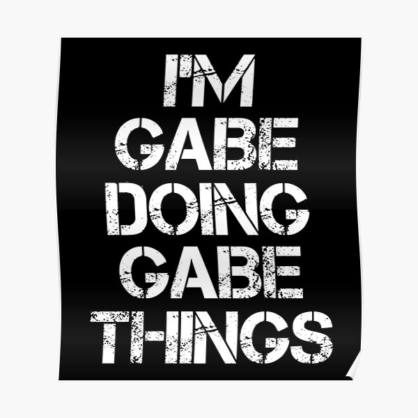 Póster «Camiseta con nombre de Gabe - Soy Gabe haciendo camiseta de ...