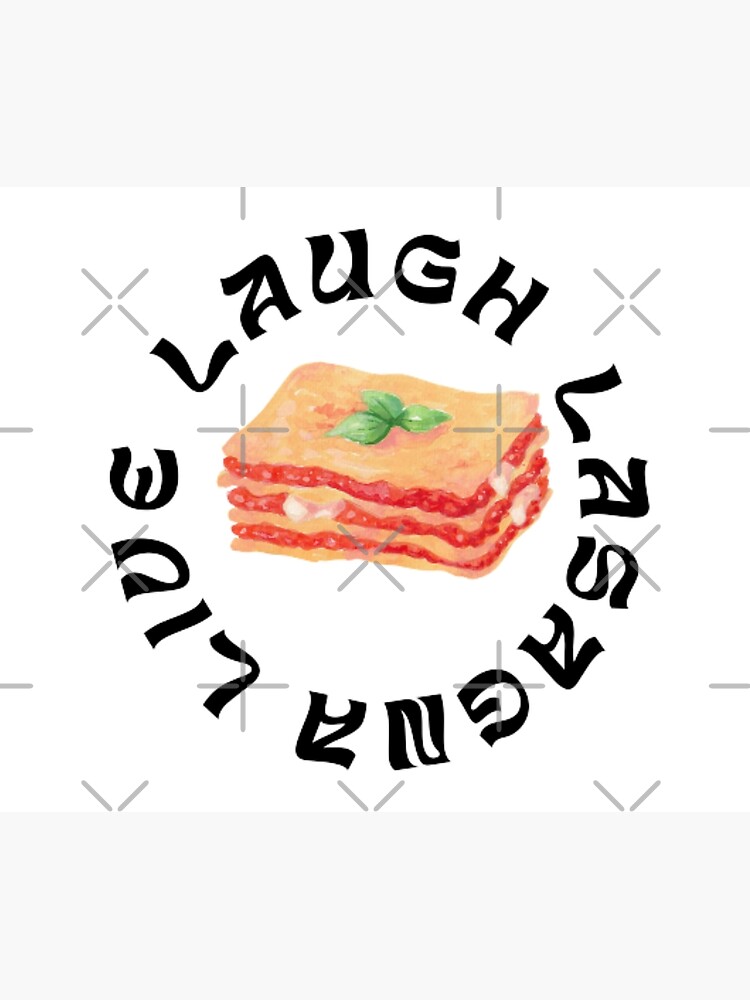 "live laugh lasagna lasagne pasta" Poster for Sale by AK-AmritaKumari | Redbubble