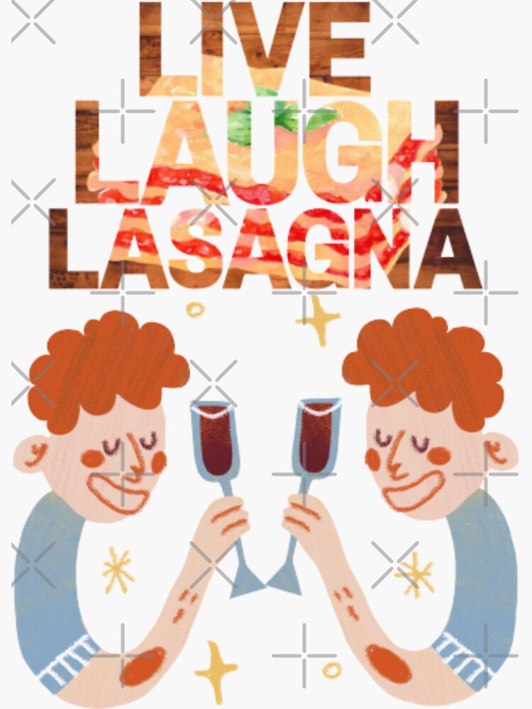 "live laugh lasagna lasagne pasta" Sticker for Sale by AK-AmritaKumari ...