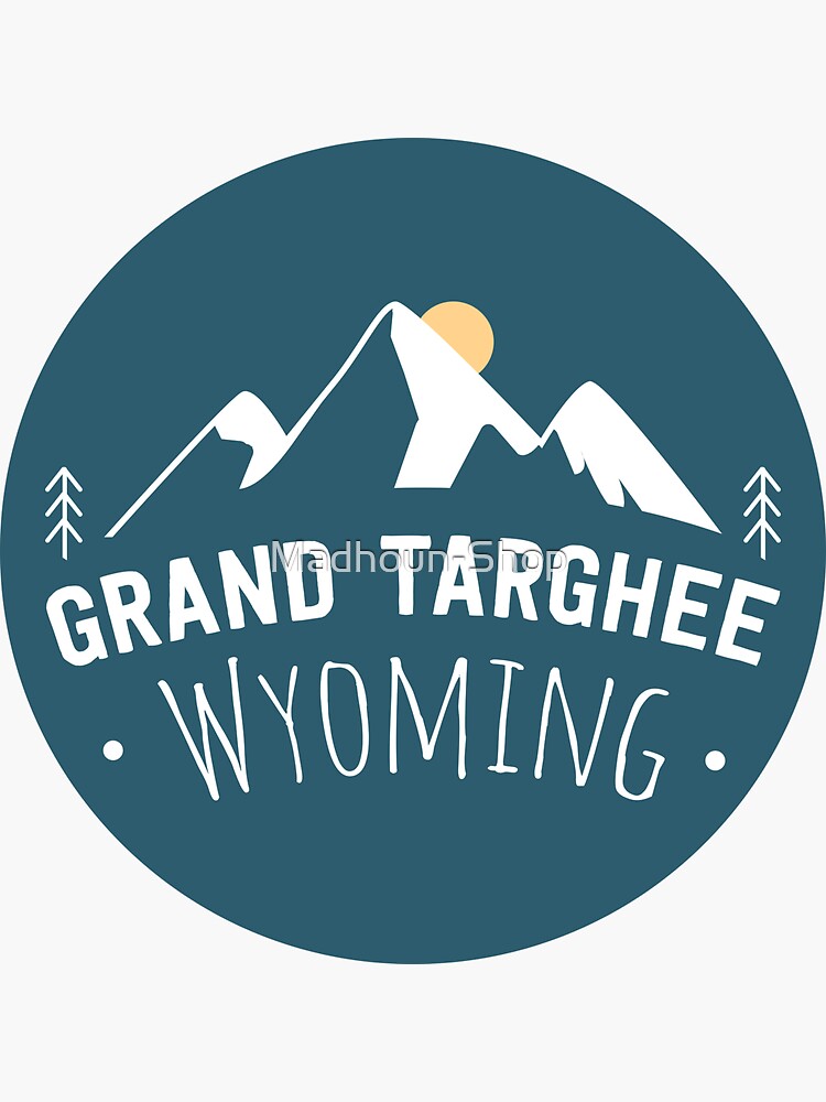 "Grand Targhee Wyoming" Sticker for Sale by Madhoun-Shop | Redbubble