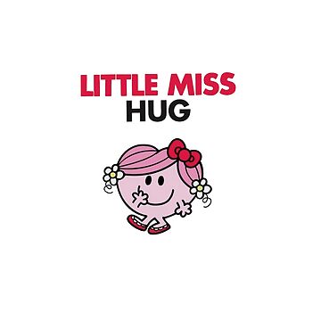 "LITTLE MISS HUG" Poster by PASIONstyle | Redbubble