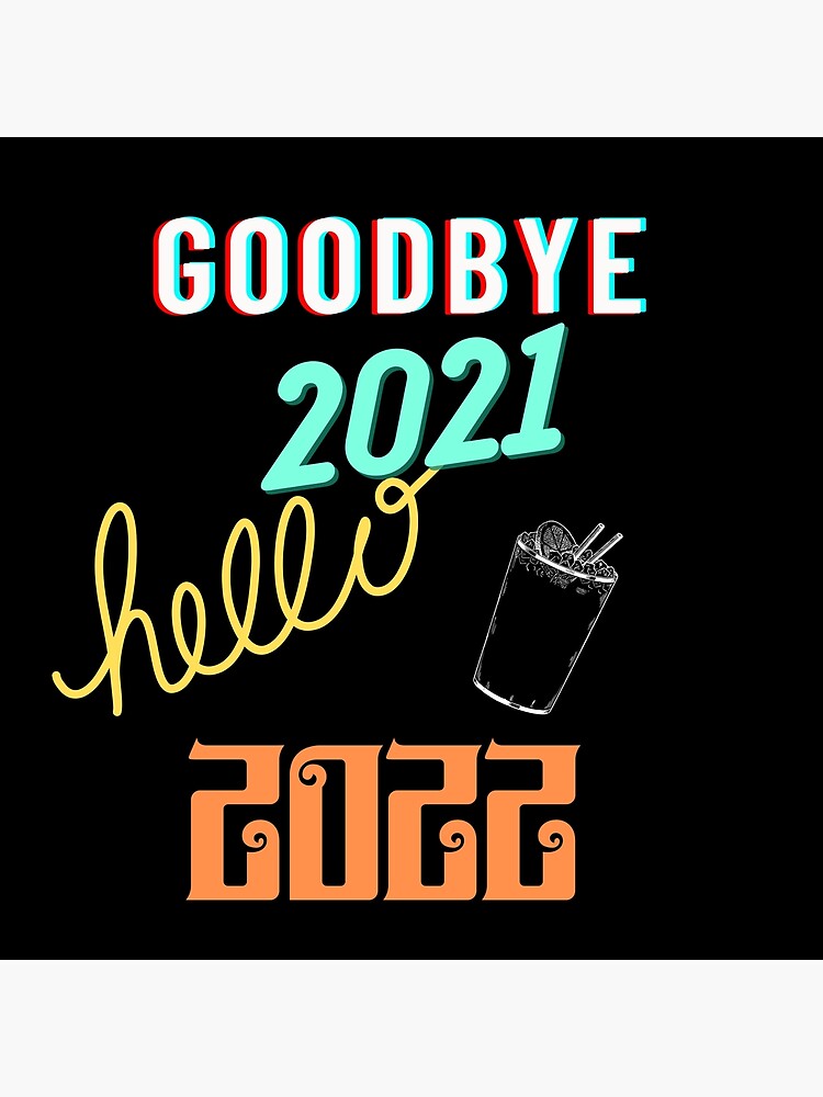 Lámina artística «Camiseta adiós 2021 hola 2022 feliz año nuevo ...
