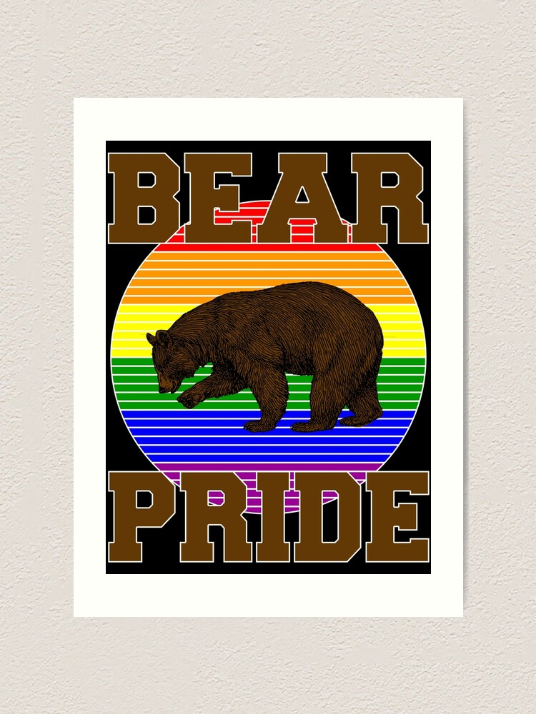 "Bold Bear Pride Design with a Brown Bear" Art Print by LthrDaddyBear ...