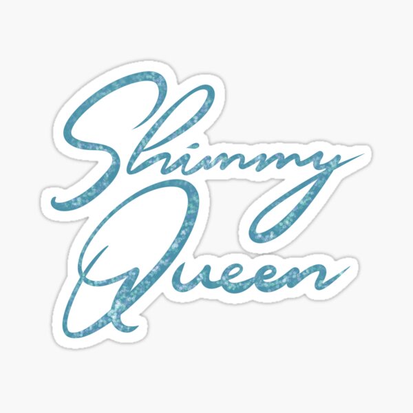 "Shimmy Queen Sparkly Blue" Sticker for Sale by meleyart | Redbubble
