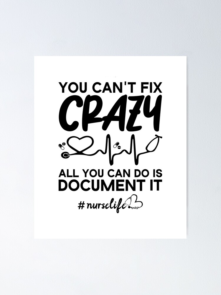 Póster «You Can't Fix Crazy todo lo que puede hacer es documentar su ...