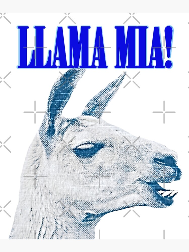 Llama Mia The Perfect Llama T For Mamma Mia Dancing Queens Here We Go Again Poster For