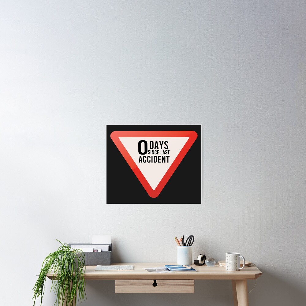 "0 days since last accident the office, 0 days since last incident work ...