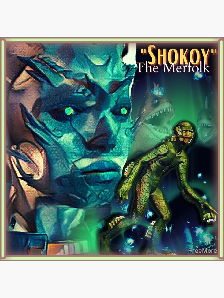 "Shokoy The Merfolk" Poster for Sale by FreeMore | Redbubble