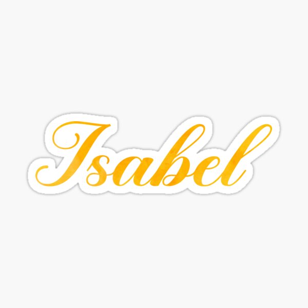 "Premium Custom Name - Isabel" Sticker for Sale by DitaNadiaStore ...
