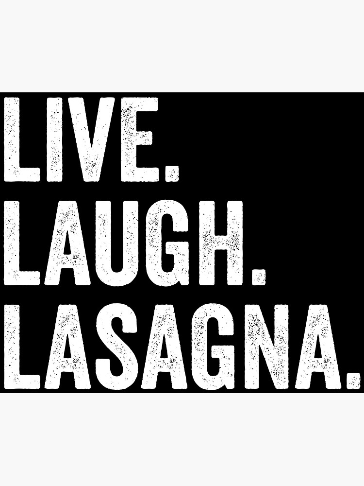 "Live Laugh Lasagna" Sticker by HorizonDesignz | Redbubble