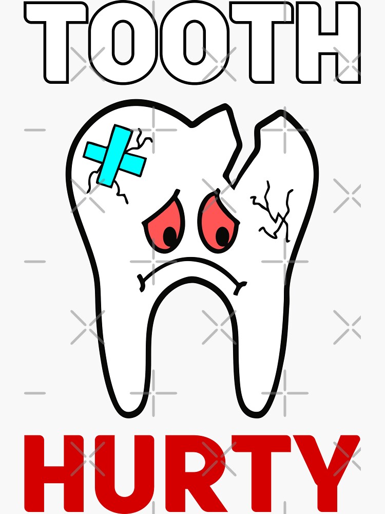 "Tooth hurty saying text with teeth" Sticker for Sale by bezaleelalene1 ...