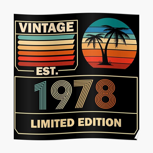 "Vintage Est. 1978 44th Birthday Limited Edition 44 Years Old " Poster ...
