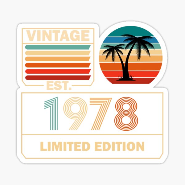 "Vintage Est. 1978 44th Birthday Limited Edition 44 Years Old " Sticker ...