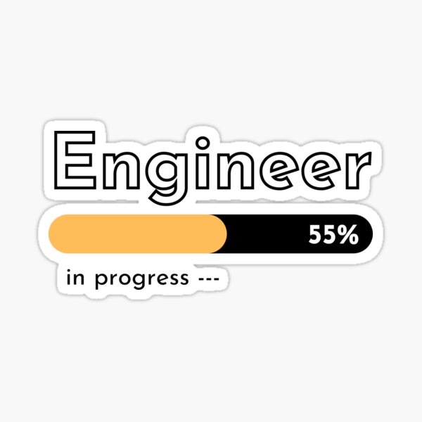 "engineer in progress" Sticker for Sale by Artypil | Redbubble