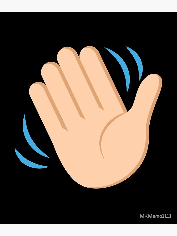 "Waving Hand Sign Hand Wave Hello Goodbye Waving Hand" Poster for Sale ...