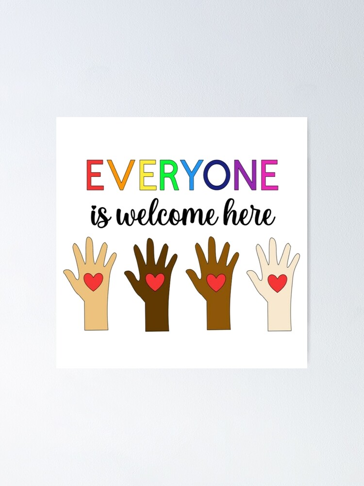 "Everyone is Welcome Here Rainbow" Poster for Sale by rofiahidn | Redbubble