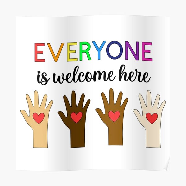 "Everyone is Welcome Here Rainbow" Poster for Sale by rofiahidn | Redbubble