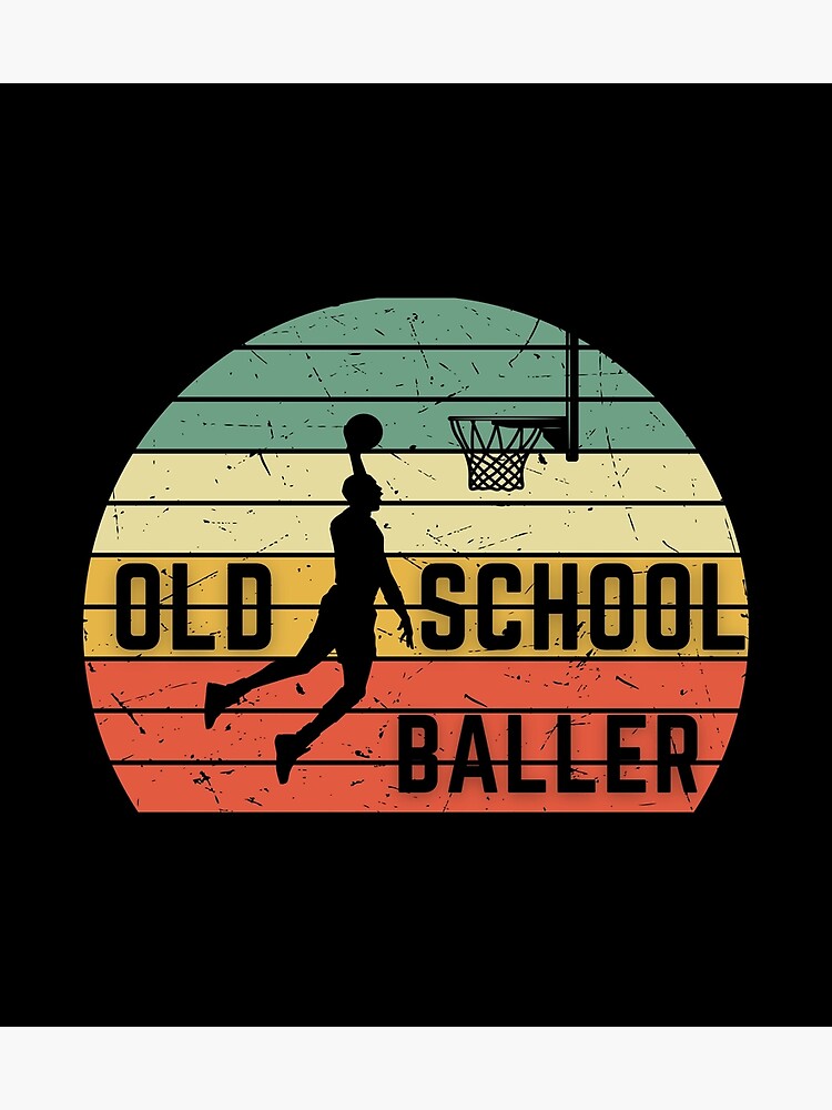 "Vintage Old School Baller T-shirt and more" Poster by BaesicTs | Redbubble