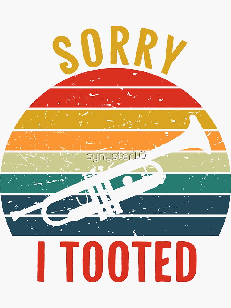 "Sorry I Tooted-Retro Vintage" Sticker for Sale by synyster10 | Redbubble
