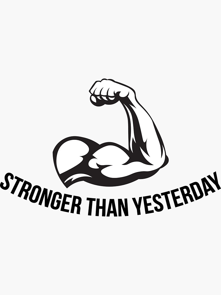 "Stronger than yesterday,positive affirmation" Sticker for Sale by ...