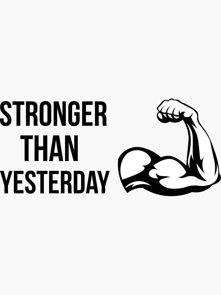 "Stronger than yesterday,positive affirmation" Sticker for Sale by ...