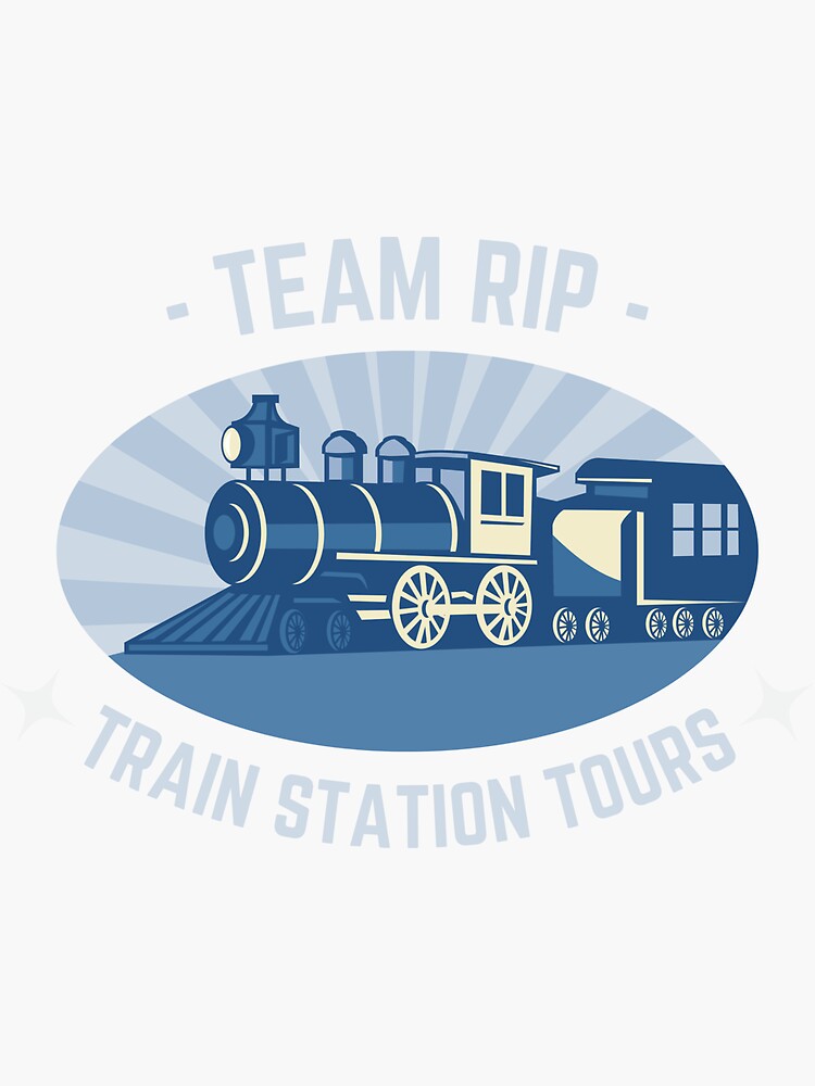 "Team Rip Train Station Tours" Sticker by polygem | Redbubble