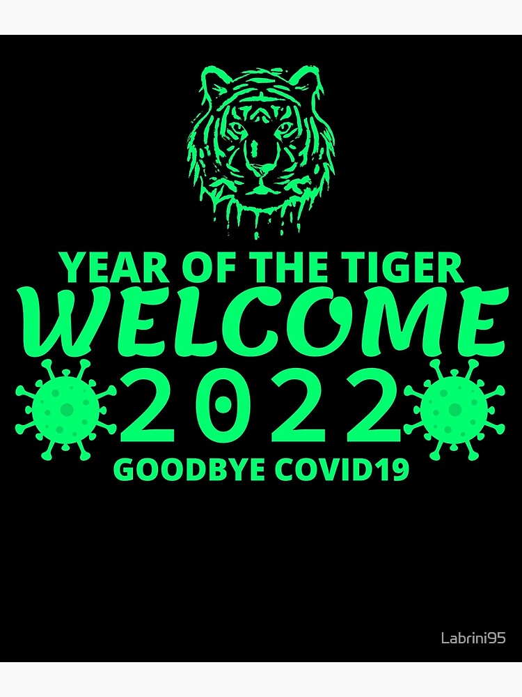 "year of the tiger welcome 2022" Poster for Sale by Labrini95 | Redbubble