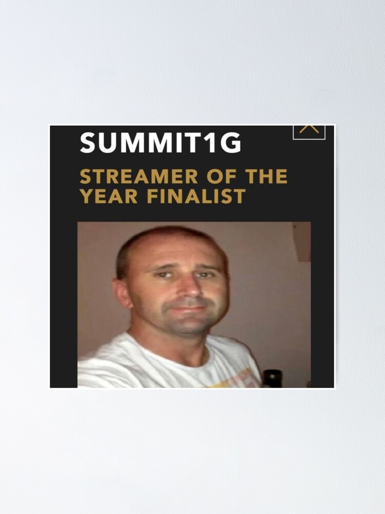 "Summit1g streamer of the year finalist " Poster for Sale by ...