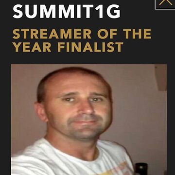 "Summit1g streamer of the year finalist " Poster for Sale by ...