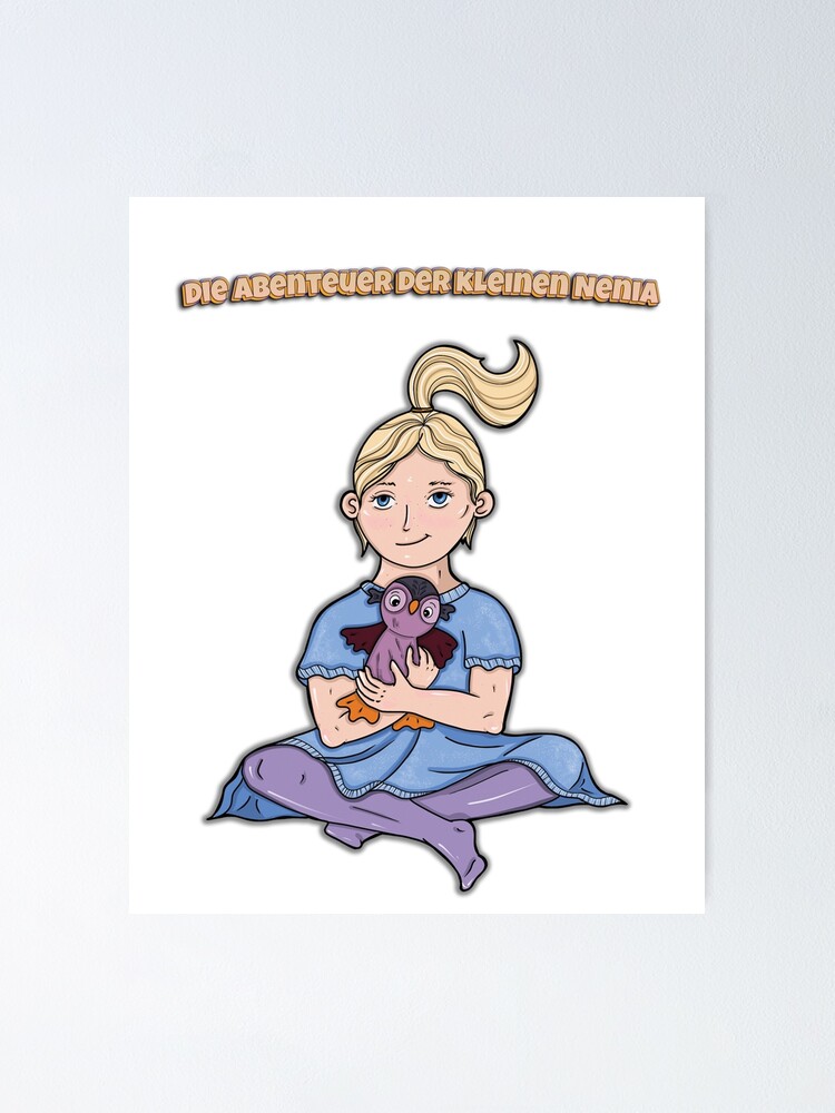 "NENIA - Die Abenteuer der kleinen Nenia" Poster by urbaniakpaw | Redbubble
