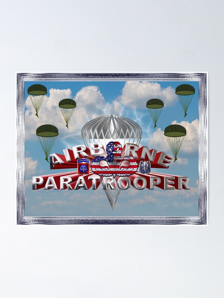 "82nd Airborne Division “AIRBORNE PARATROOPERS”" Poster for Sale by ...