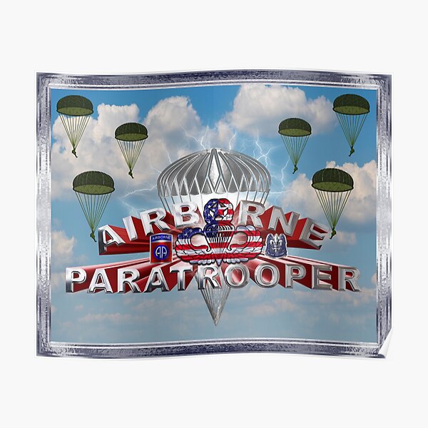 "82nd Airborne Division “AIRBORNE PARATROOPERS”" Poster for Sale by ...