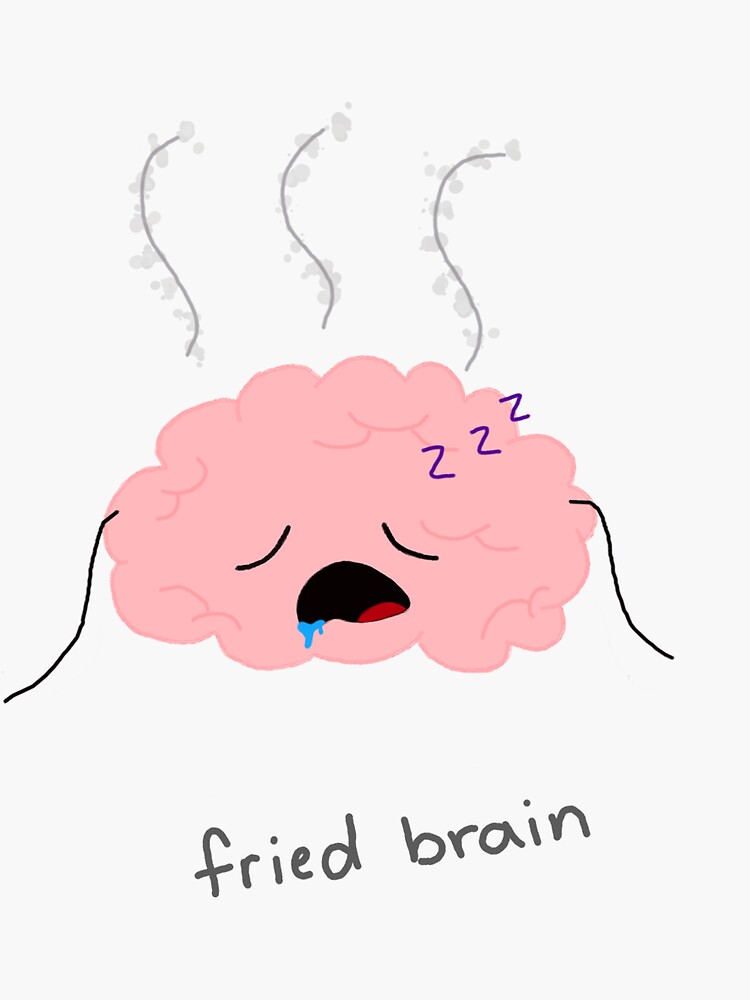 "fried brain" Sticker for Sale by twofri3s | Redbubble