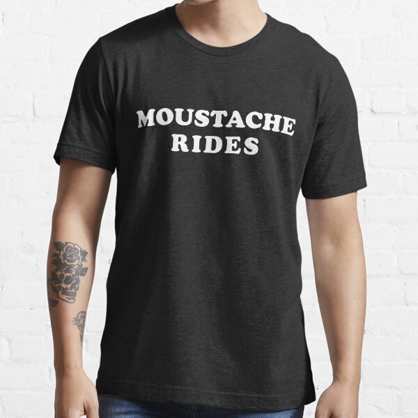 "MOUSTACHE RIDES" T-shirt for Sale by DCdesign | Redbubble | moustache ...