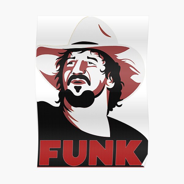 "Terry Funk" Poster for Sale by IrishWhipMedia | Redbubble