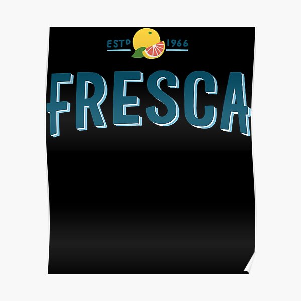 "Fresca logo Classic" Poster for Sale by KawelLaubach | Redbubble