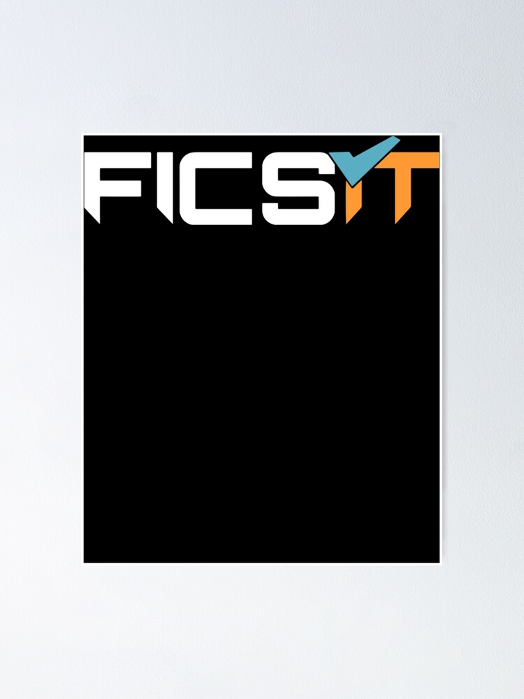 "FICSIT Satisfactory Logo " Poster by thaliamurra | Redbubble