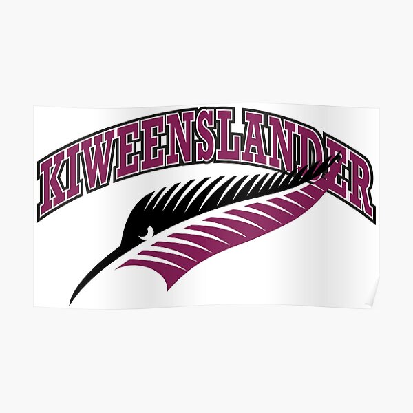 "Kiwi Queenslander = Kiweenslander" Poster for Sale by D4mon | Redbubble