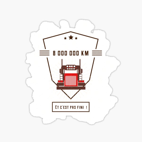 "Truck: 8 million km" Sticker for Sale by NamenamFactory | Redbubble