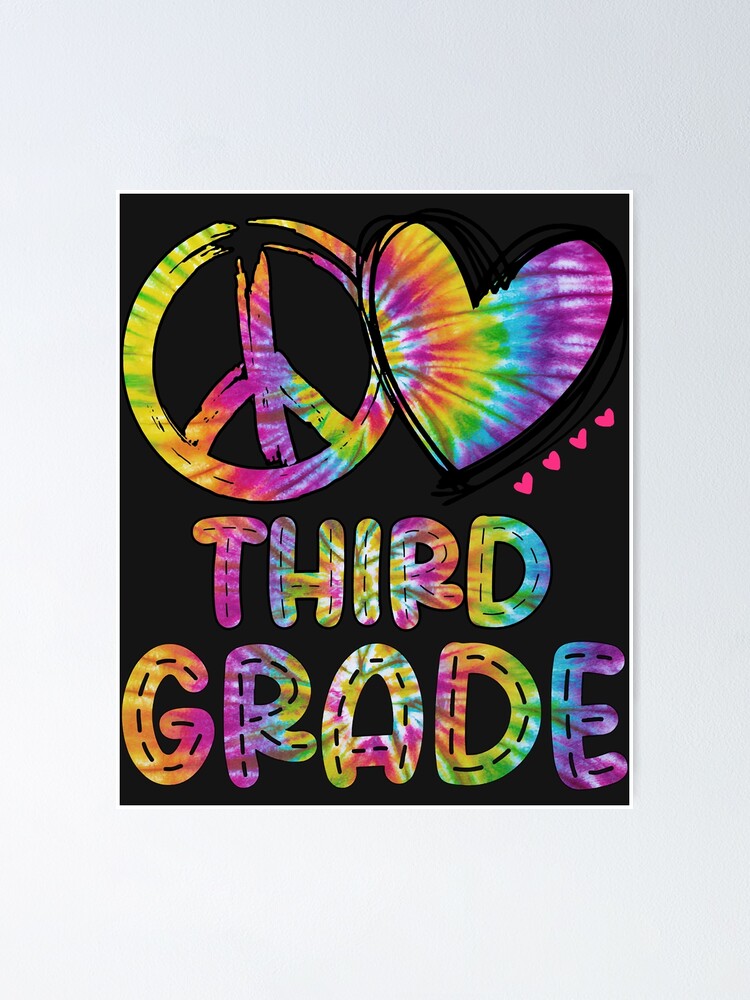 "Peace Love Third Grade Funny Tie Dye Back To School" Poster by ...