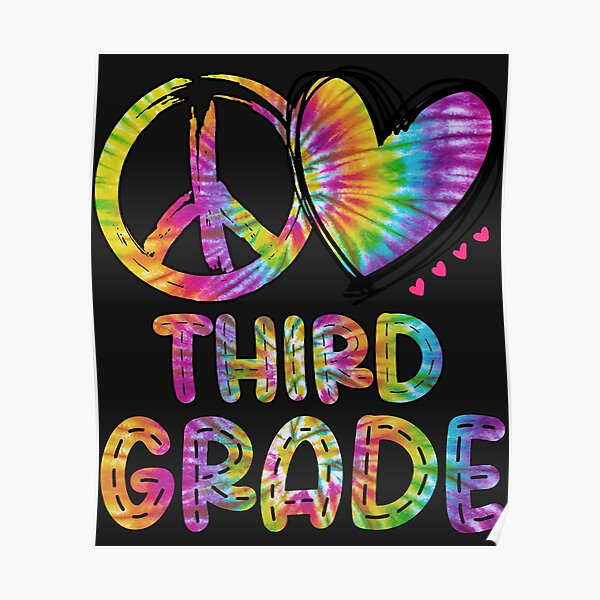 "Peace Love Third Grade Funny Tie Dye Back To School" Poster by ...