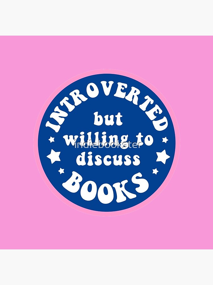 "Introverted but willing to discuss books - Blue" Pin for Sale by ...
