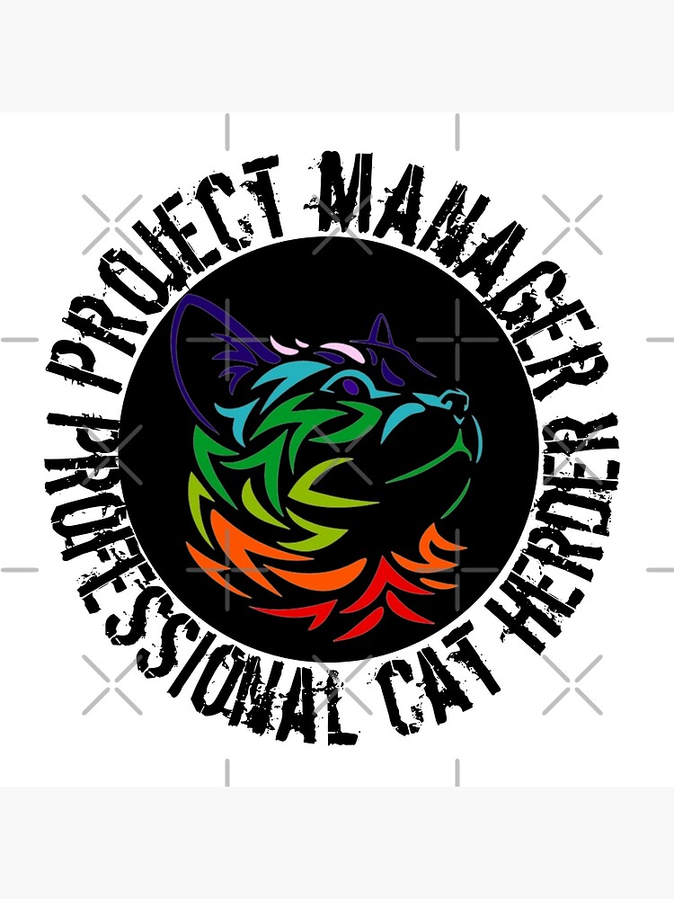 " project manager-professional cat herder" Poster for Sale by AK ...