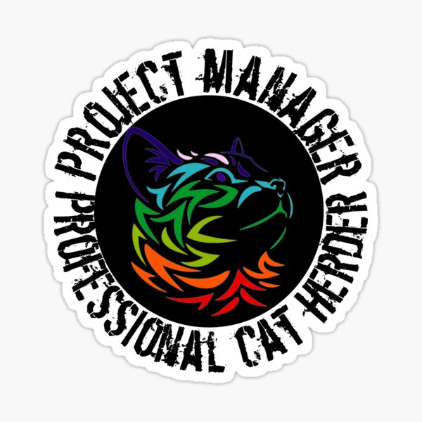 " project manager-professional cat herder" Sticker for Sale by AK ...