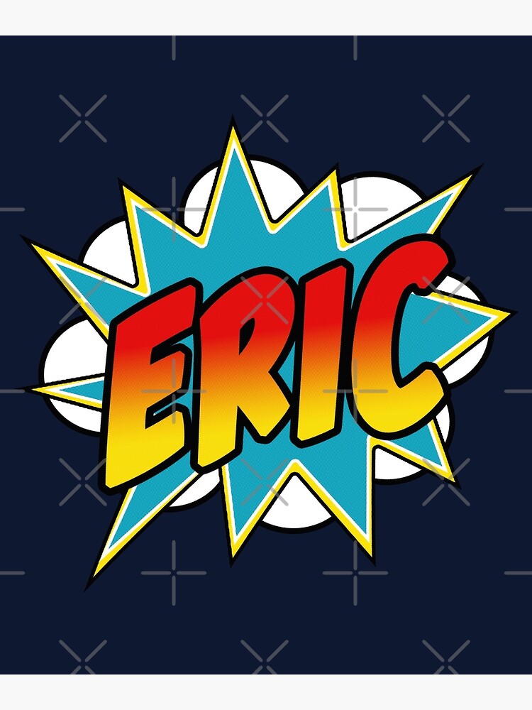 Póster «Superhéroe del cómic del nombre de Eric para niños» de Rixta82 ...