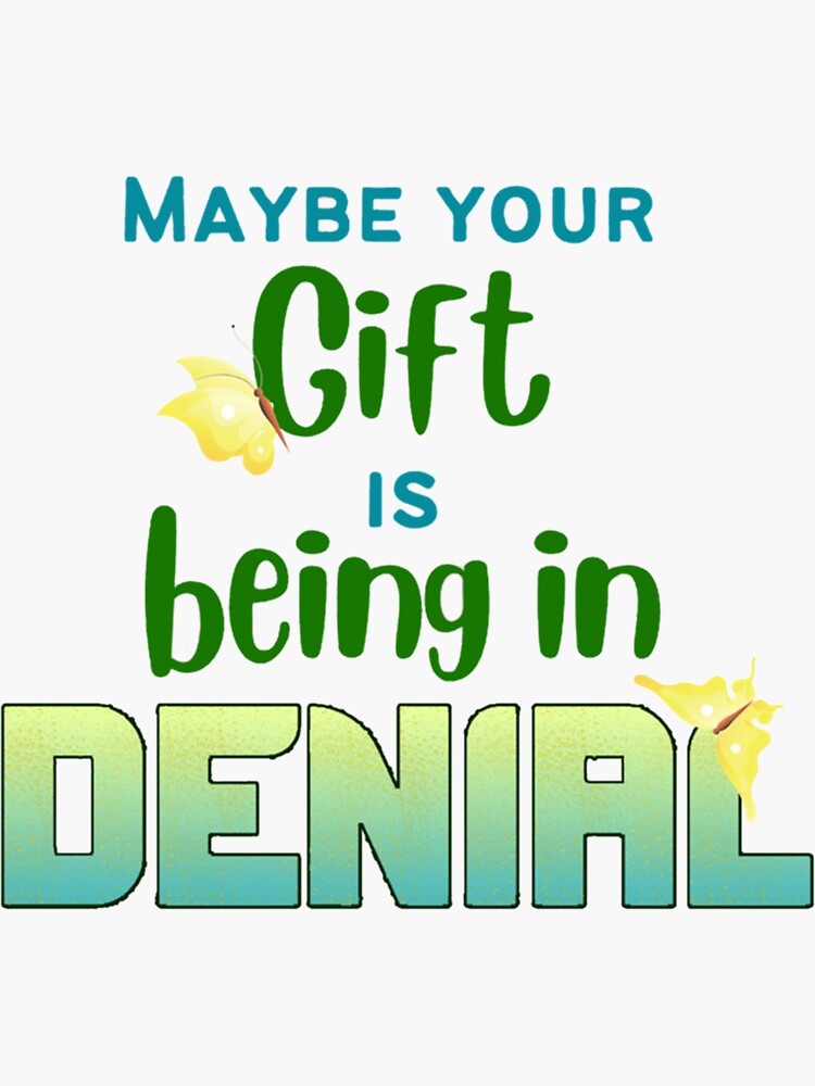 "Encanto - Maybe your gift is being in denial " Sticker by ...
