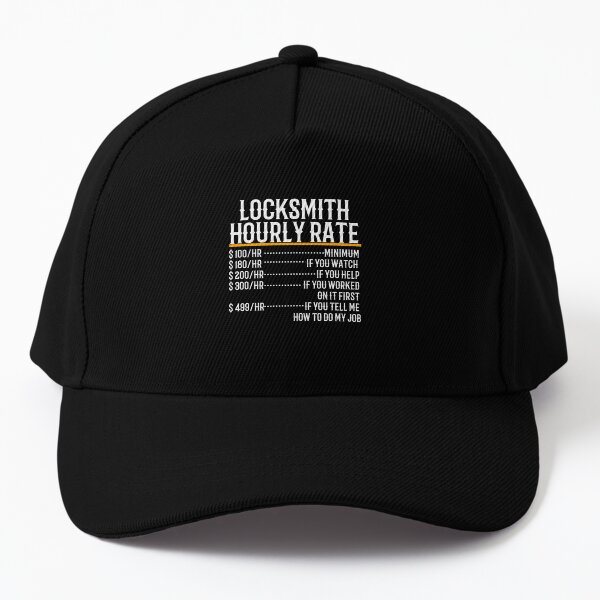 "Locksmith Hourly Rate" Cap for Sale by TeesYouWant | Redbubble