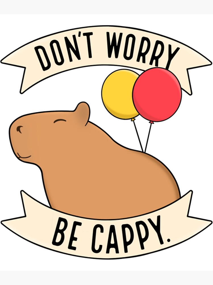 "Don_t Worry Be Cappy " Poster for Sale by FreshDressedTee | Redbubble