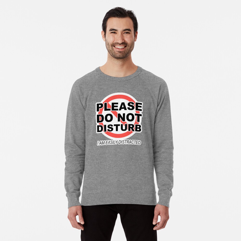 "PLEASE DO NOT DISTURB - I Am Easily Distracted" Poster for Sale by ...
